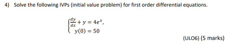 Solved 4) Solve the following IVPs (initial value problem) | Chegg.com