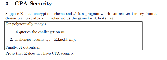 CPA Security 3 Supposeis an encryption scheme and A | Chegg.com