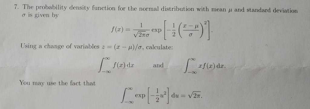 Solved 7. The probability density function for the normal | Chegg.com