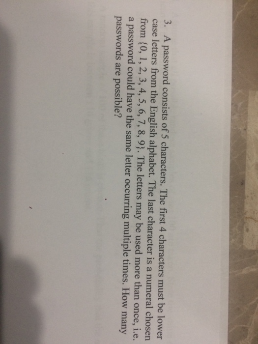 Solved 3. A password consists of 5 characters. The first 4 | Chegg.com