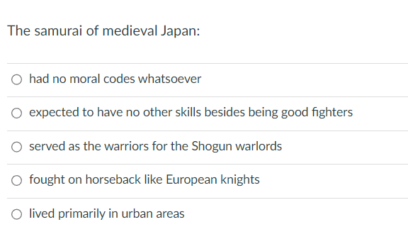 The samurai of medieval Japan: had no moral codes | Chegg.com