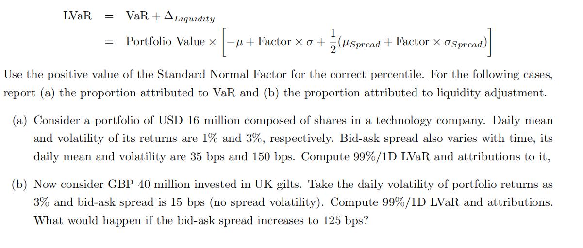 Liquidity Adjusted VaR (LVaR) is eﬀectively VaR | Chegg.com