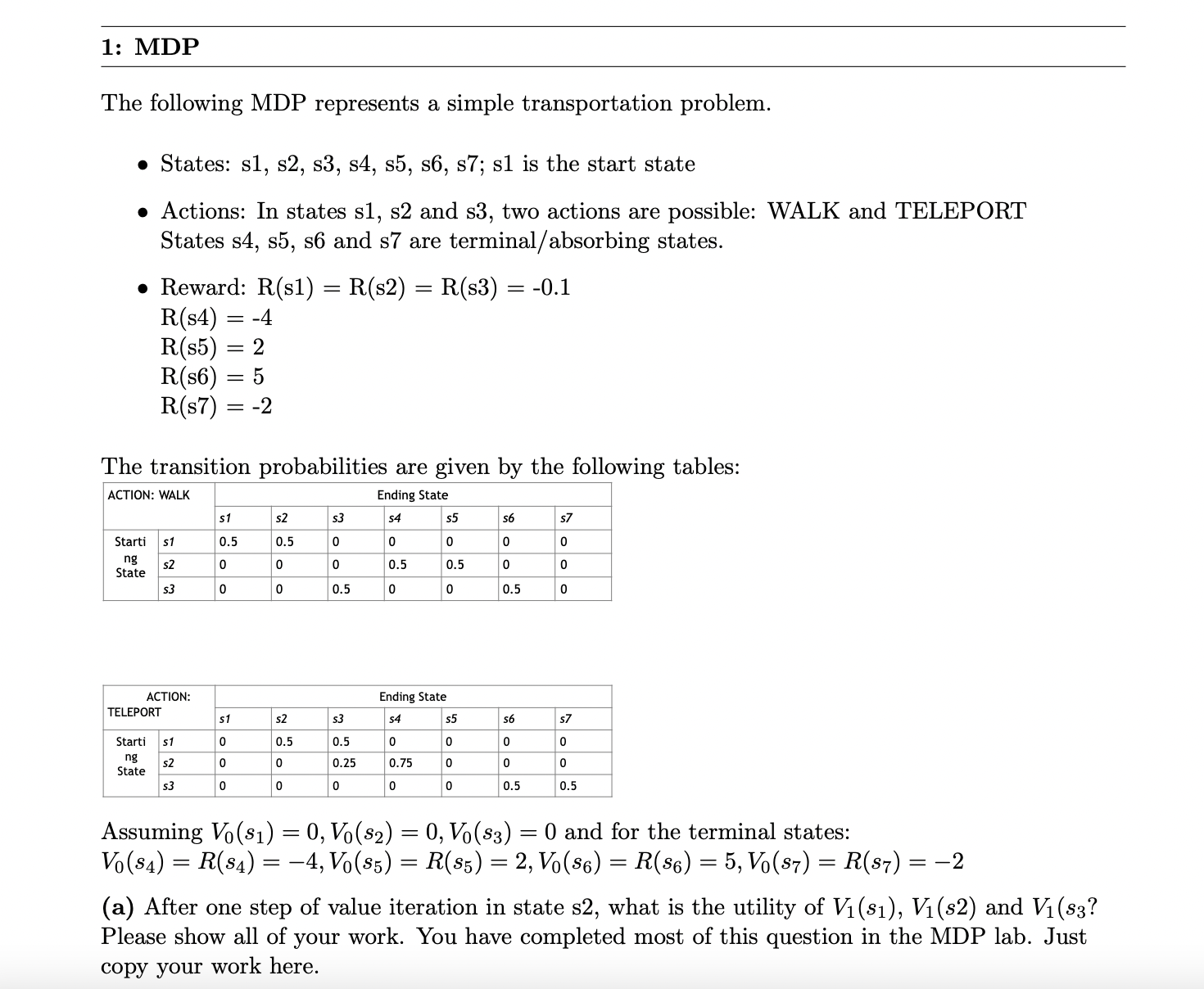 Solved The following MDP represents a simple transportation | Chegg.com