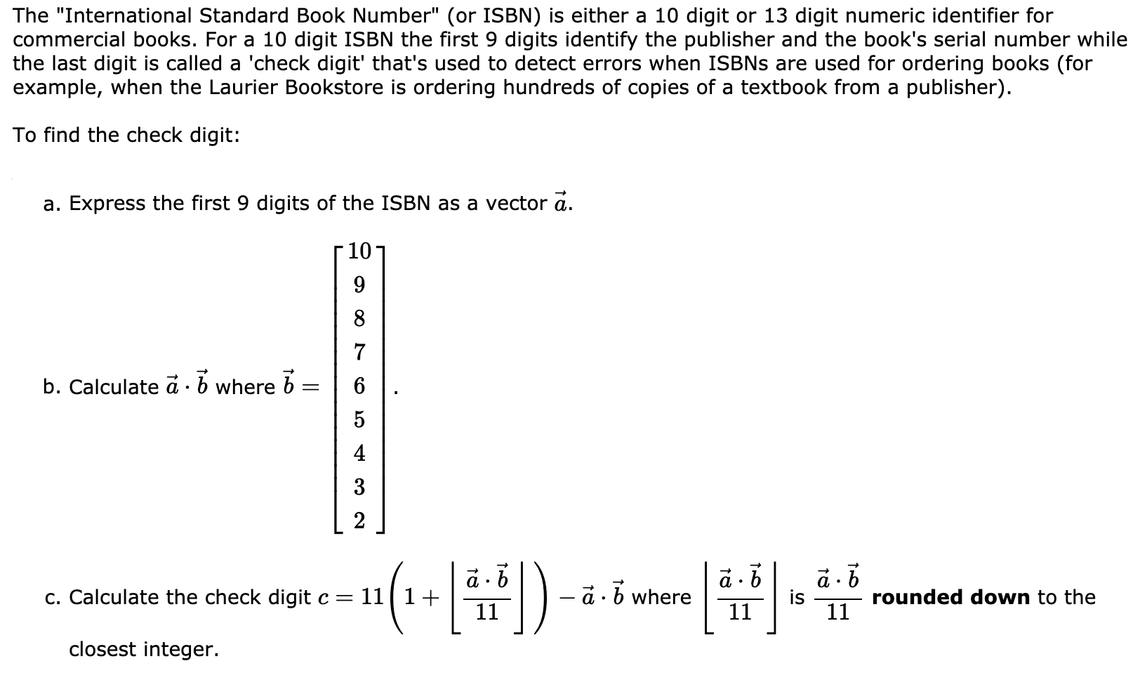 Solved The "International Standard Book Number" (or ISBN) is | Chegg.com