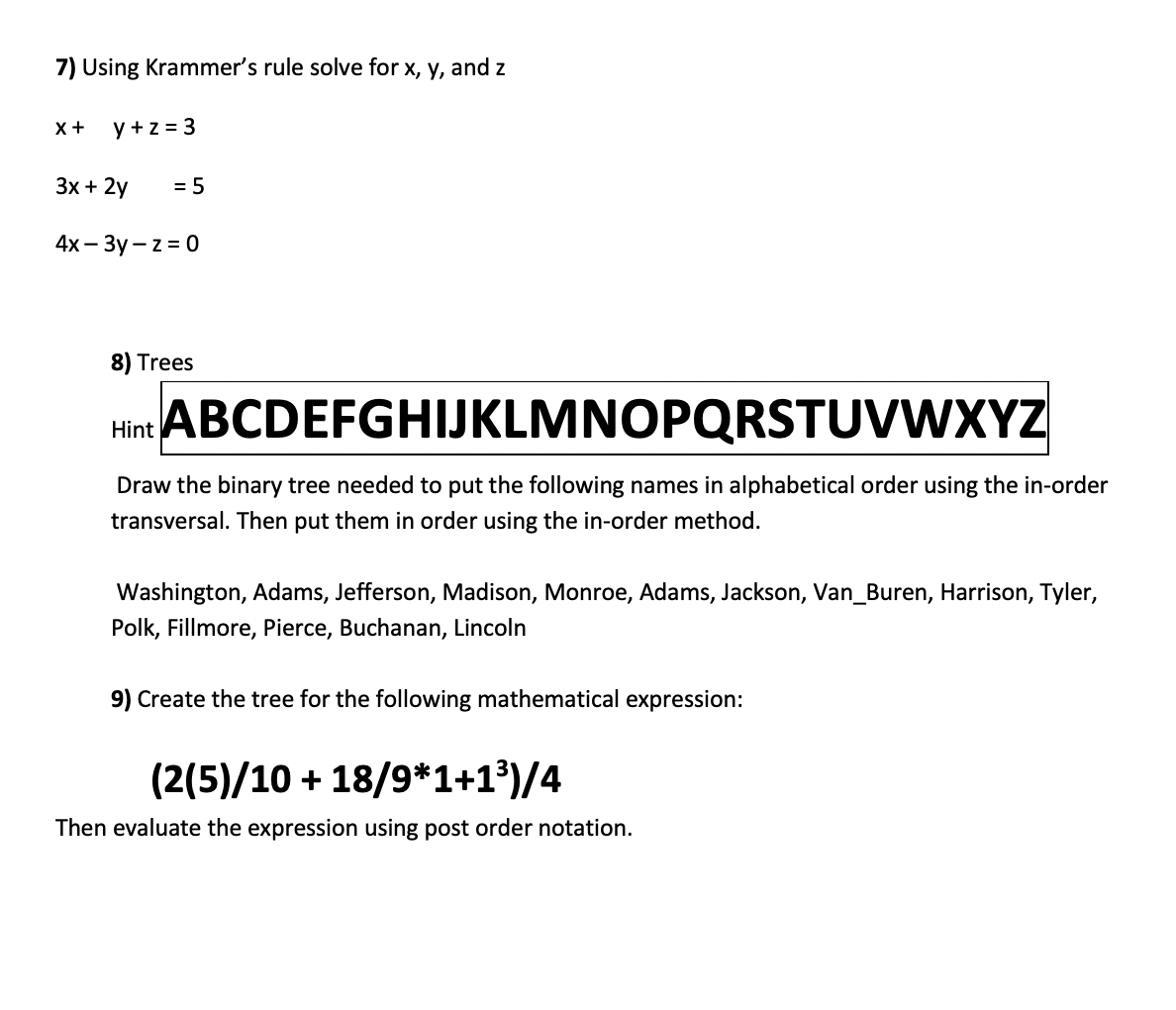 Solved 7) Using Krammer's rule solve for x, y, and z X+ y + | Chegg.com