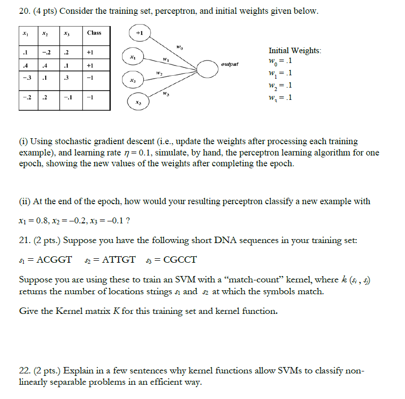 Solved 20. (4 pts) Consider the training set, perceptron, | Chegg.com