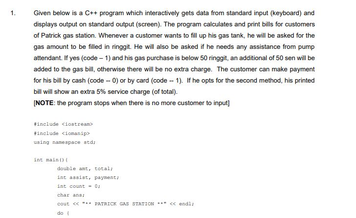 Solved 1. Given below is a C++ program which interactively | Chegg.com