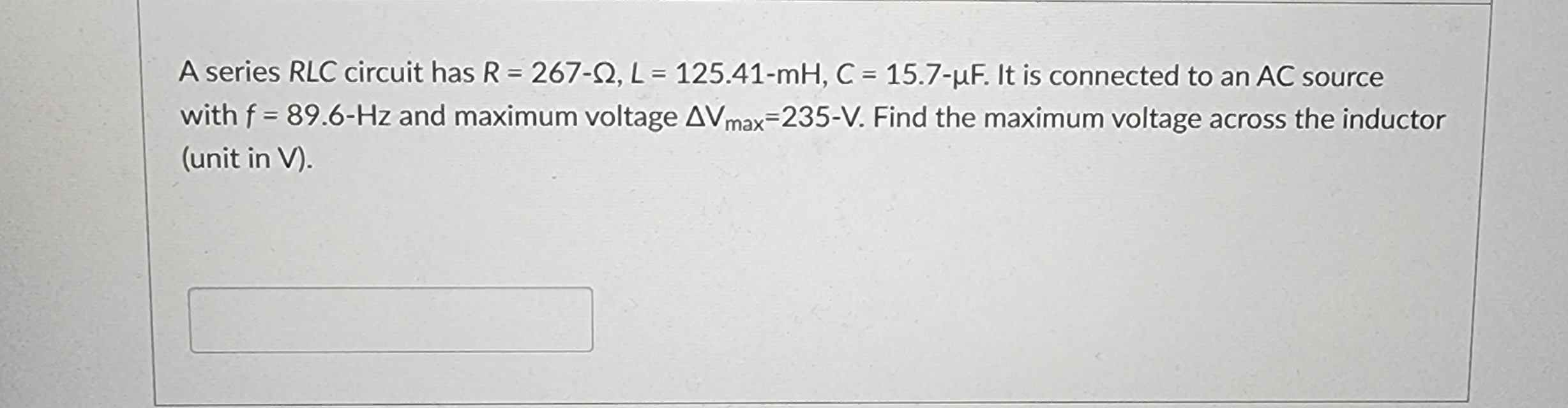 Solved A series RLC ﻿circuit has | Chegg.com