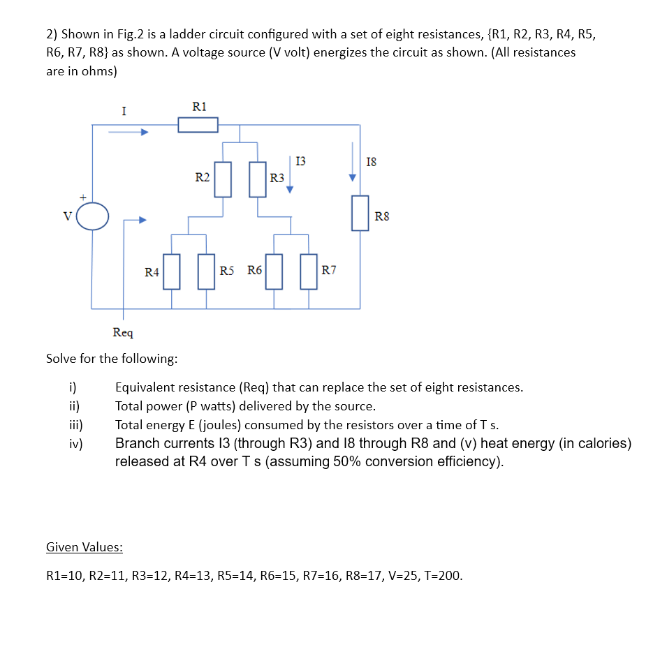 Solved 2) Shown in Fig.2 is a ladder circuit configured with | Chegg.com
