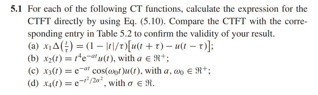 Solved 5.1 For each of the following CT functions, calculate | Chegg.com