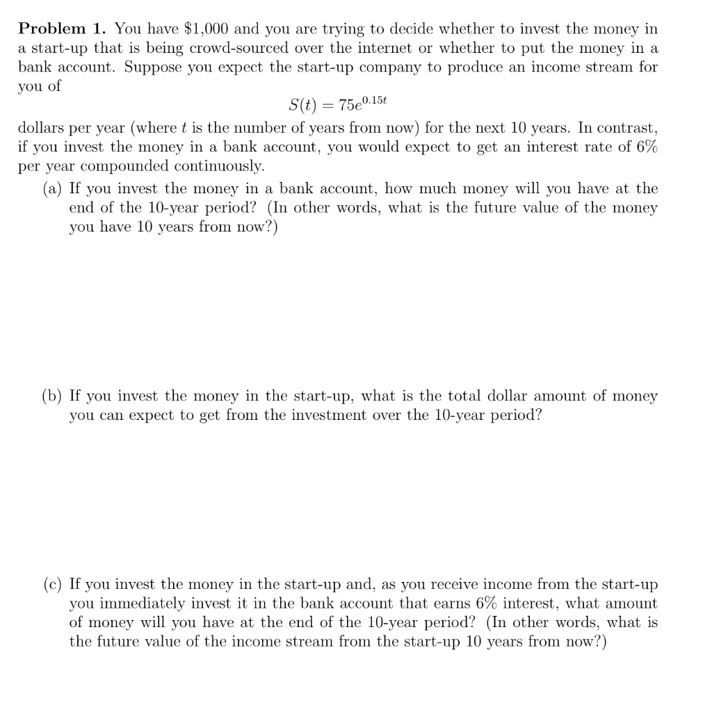 Solved Problem 1. You have $1,000 and you are trying to | Chegg.com