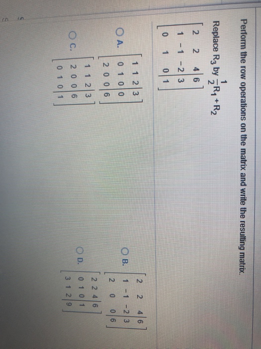 Solved Perform the row operations on the matrix and write | Chegg.com