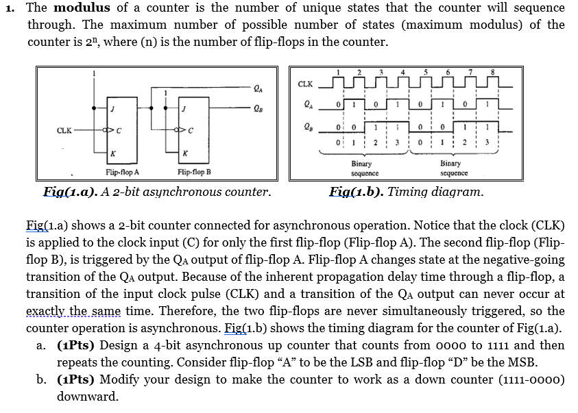 Solved 1. The modulus of a counter is the number of unique | Chegg.com