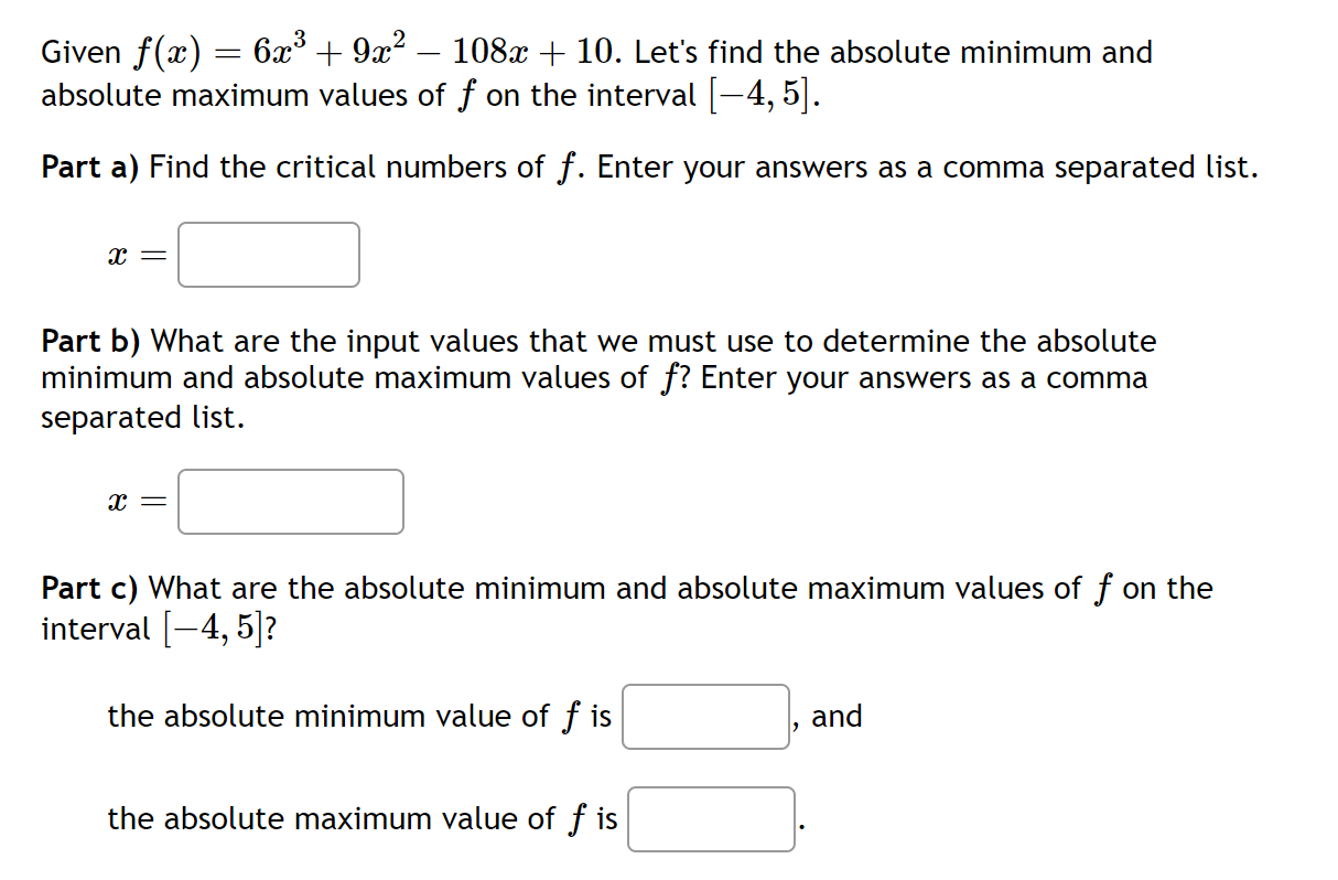 Solved Given f(x)=6x^(3)+9x^(2)-108 x+10. Let's find the | Chegg.com