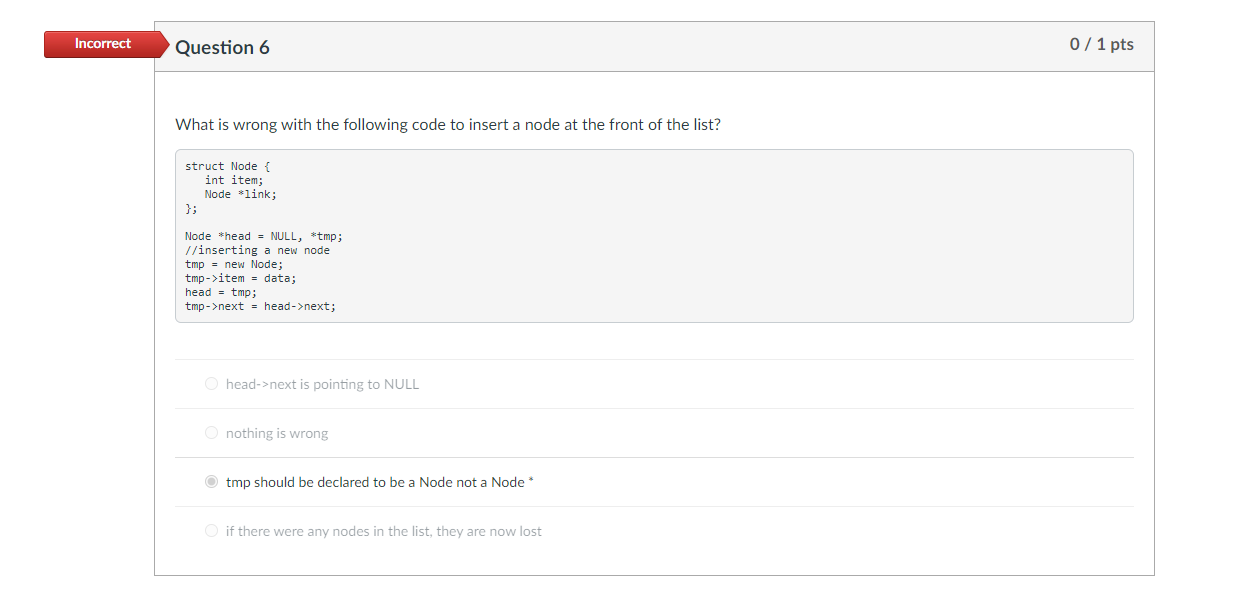 Solved Incorrect Question 6 0 / 1 pts What is wrong with the | Chegg.com