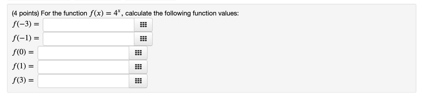 Solved (4 points) For the function f(x) = 4*, calculate the | Chegg.com