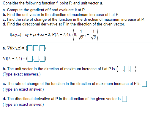 Solved Consider the following function f, point P, and unit | Chegg.com