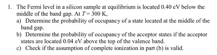 Solved 1. The Fermi level in a silicon sample at equilibrium | Chegg.com