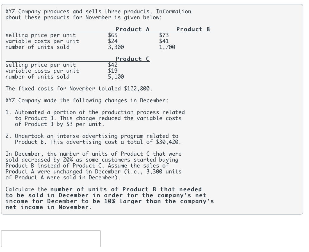 Solved XYZ Company produces and sells three products. | Chegg.com