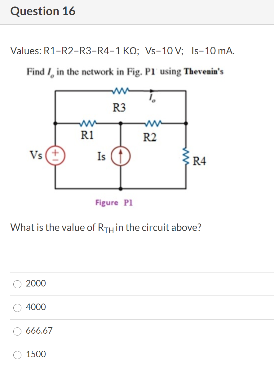 Solved Question 16 Values: R1=R2=R3=R4=1 KO; Vs=10 V; Is=10 | Chegg.com