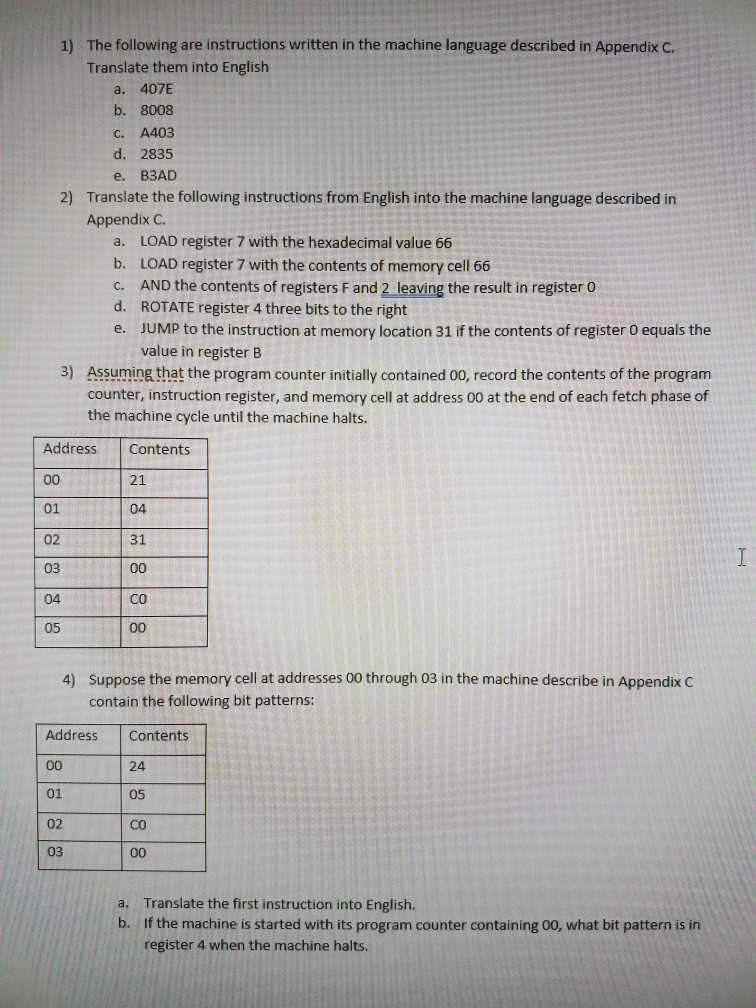 1) The following are instructions written in the | Chegg.com