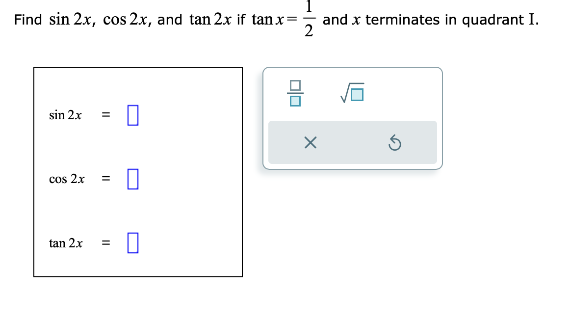 Solved Find sin2x,cos2x, and tan2x if tanx=21 and x | Chegg.com