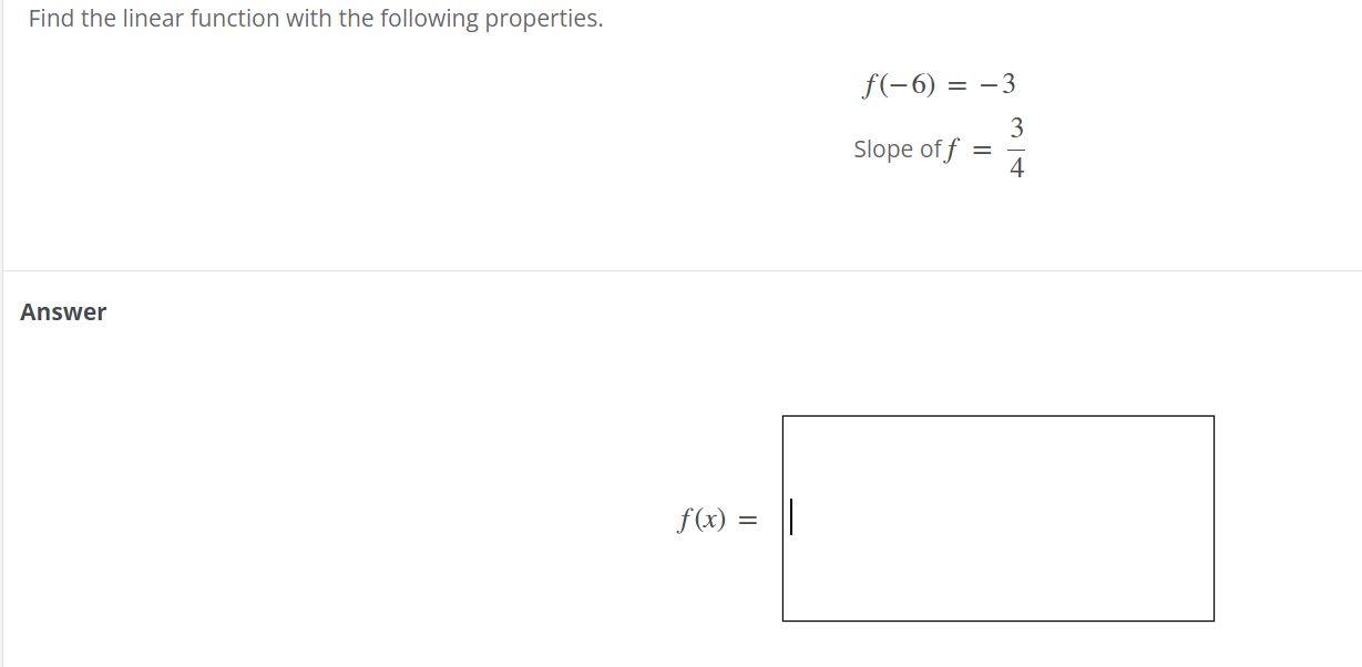 Solved Find the linear function with the following | Chegg.com