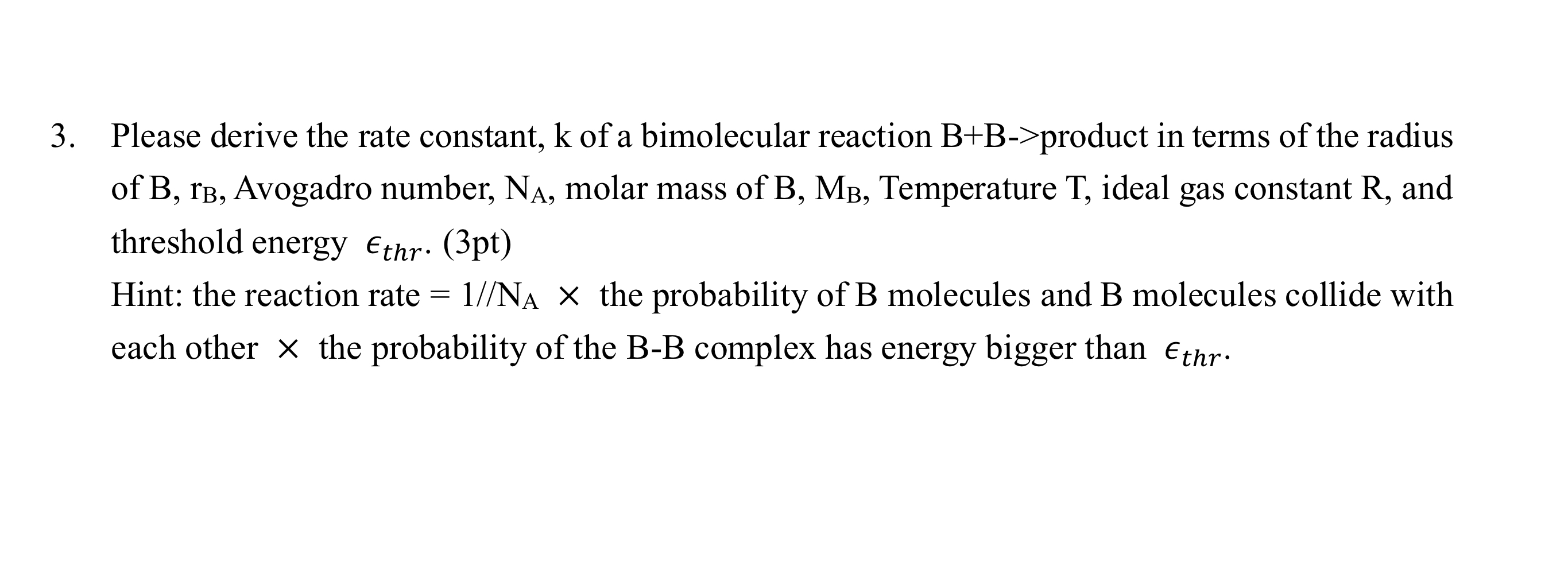 Solved Please derive the rate constant, k of a bimolecular | Chegg.com