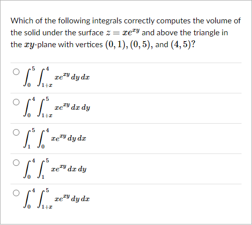 Solved Which Of The Following Integrals Correctly Computes 