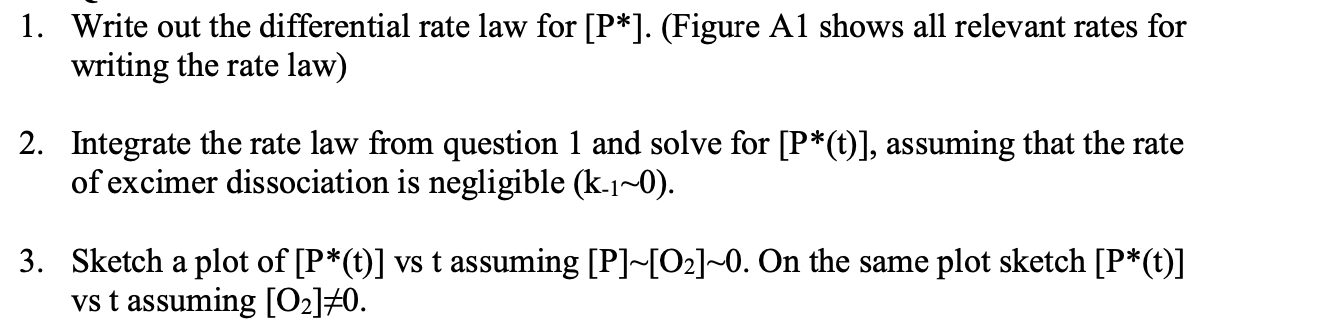 1. Write out the differential rate law for [P*]. | Chegg.com