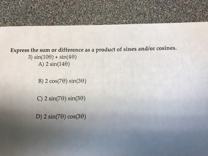 Solved Express the sum or difference as a product of sines | Chegg.com