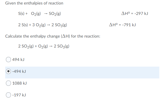 Solved Given the enthalpies of reaction S(s) + O2(g) → | Chegg.com