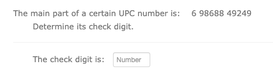 Solved 6 98688 49249 The main part of a certain UPC number | Chegg.com