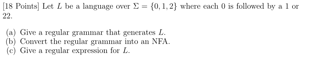 Solved [18 Points] Let L be a language over Σ={0,1,2} where | Chegg.com