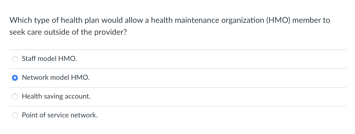 Solved Which type of health plan would allow a health | Chegg.com