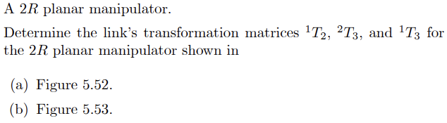 Solved A 2R planar manipulator. Determine the link's | Chegg.com