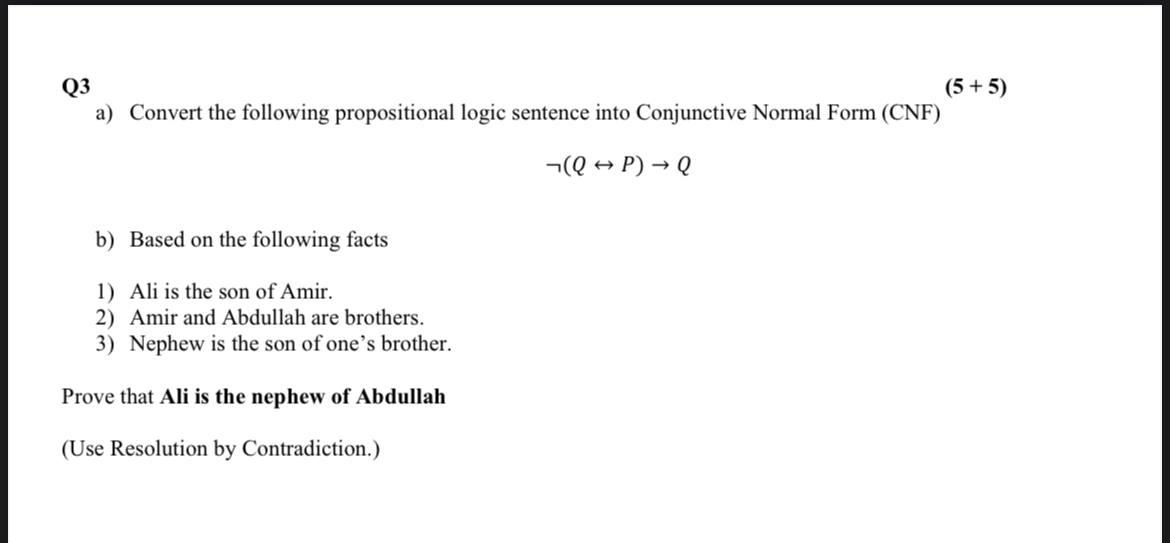 Solved Q3 (5+5) a) Convert the following propositional logic | Chegg.com