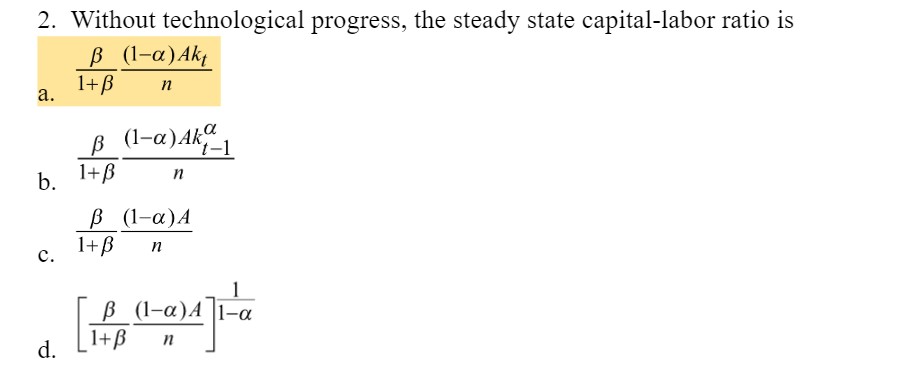 Solved Without technological progress, the steady state | Chegg.com