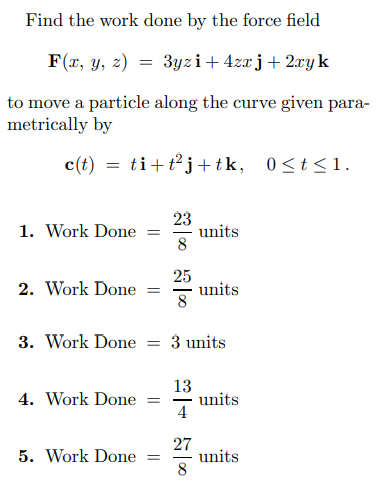 Solved Find the work done by the force field | Chegg.com