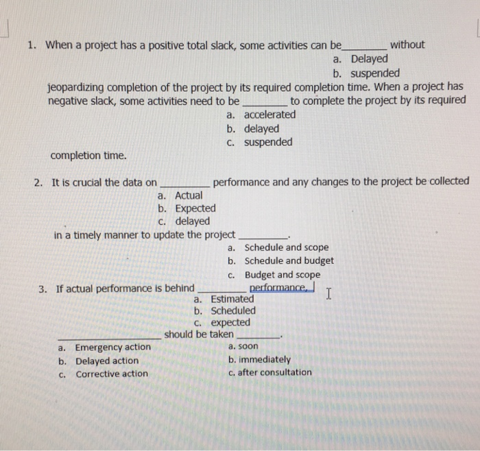 Solved 1. When a project has a positive total slack, some | Chegg.com