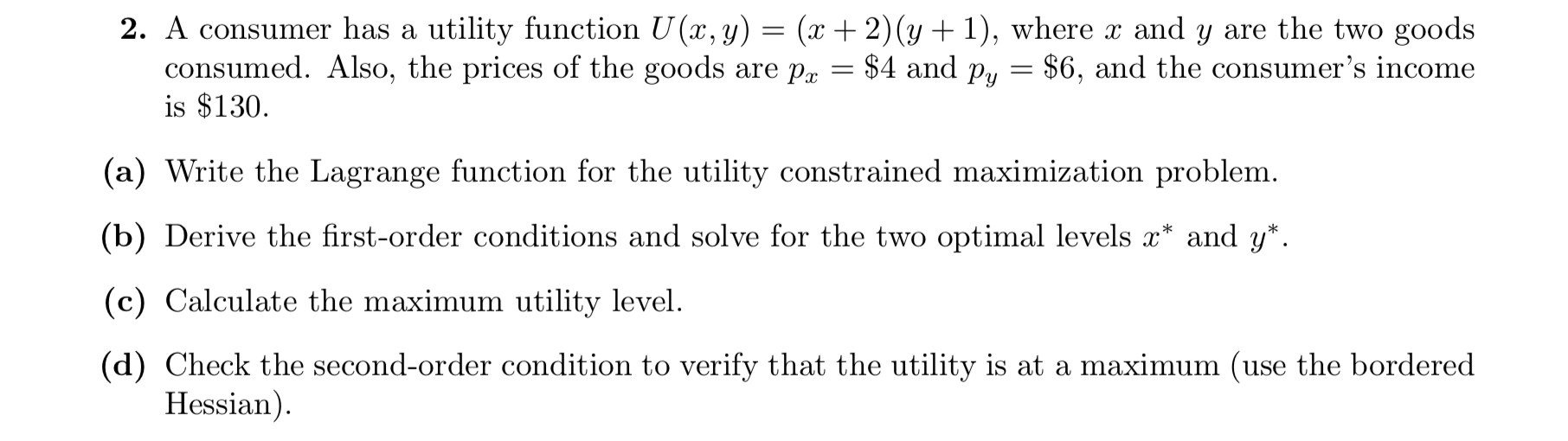Solved 2. A consumer has a utility function | Chegg.com