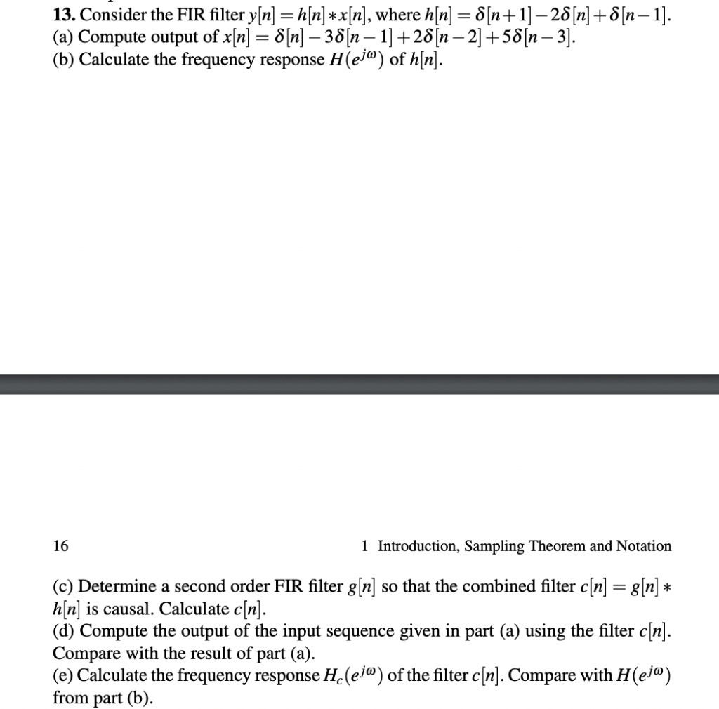 Solved 13. Consider the FIR filter y[n]=h[n]∗x[n], where | Chegg.com