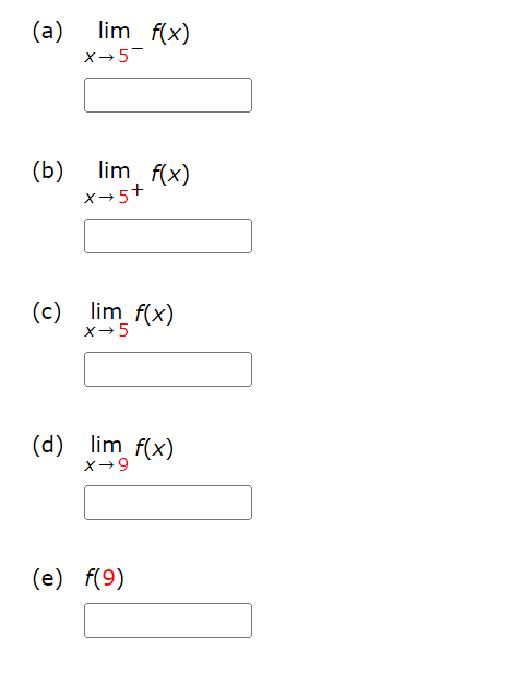 Solved (a) limx→5−f(x) (b) limx→5+f(x) (c) limx→5f(x) (d) | Chegg.com