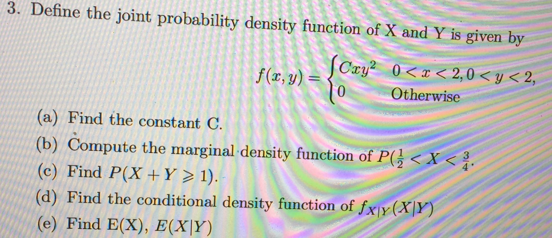 Solved 3. Define the joint probability density function of X | Chegg.com