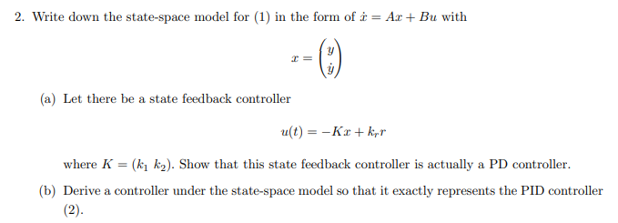 Solved 2. Write down the state-space model for (1) in the | Chegg.com