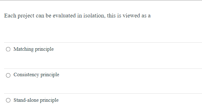 Solved Each project can be evaluated in isolation, this is | Chegg.com