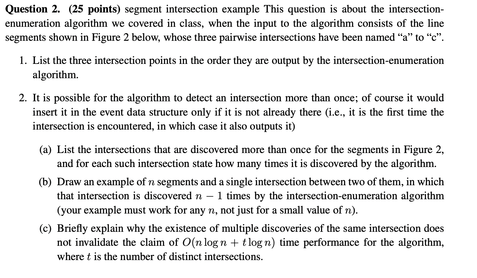 Solved Question 2. (25 points) segment intersection example | Chegg.com