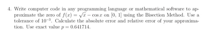 Solved 4 Write Computer Code In Any Programming Language Or 6900