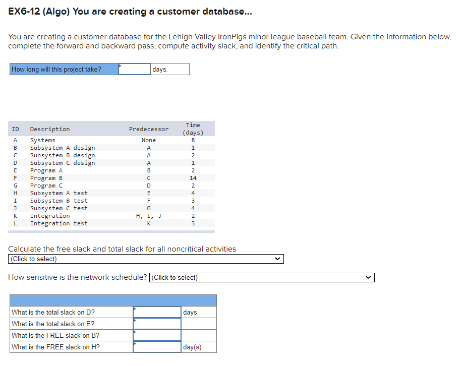 Solved EX6-12 (Algo) You are creating a customer database... | Chegg.com