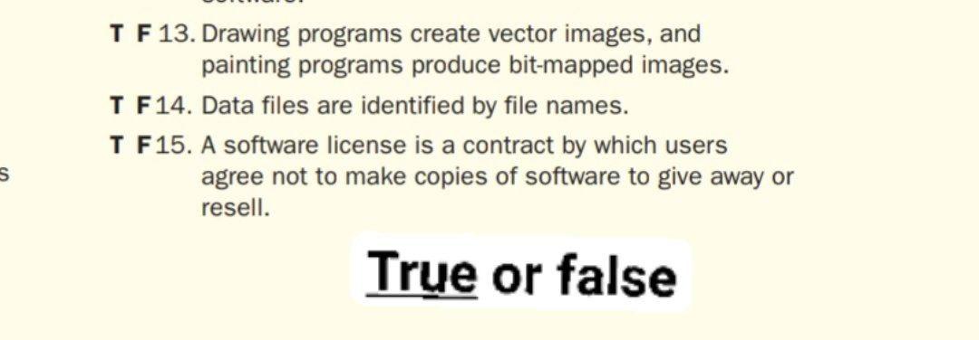Solved T F13. Drawing programs create vector images, and | Chegg.com